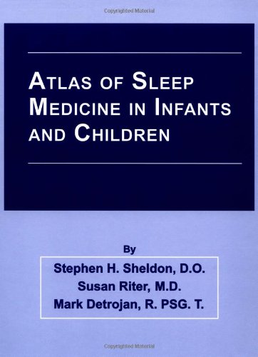Atlas of Sleep Medicine in Infants and Children: 9780879934231 ...