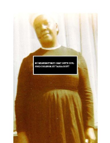 MY GRANDMOTHER'S DEEP SOUTH SOUL FOOD COOKBOOK by Tasha Scott - Kindle ...