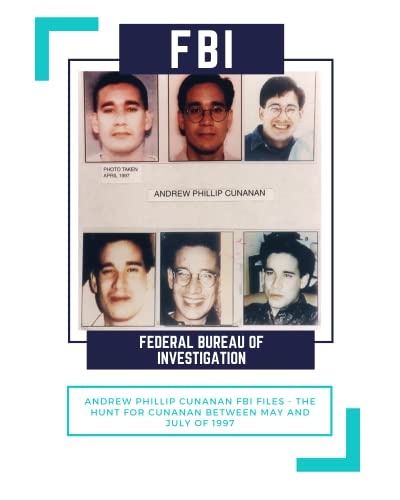 Andrew Phillip Cunanan FBI Files - The Hunt for Cunanan Between May and ...
