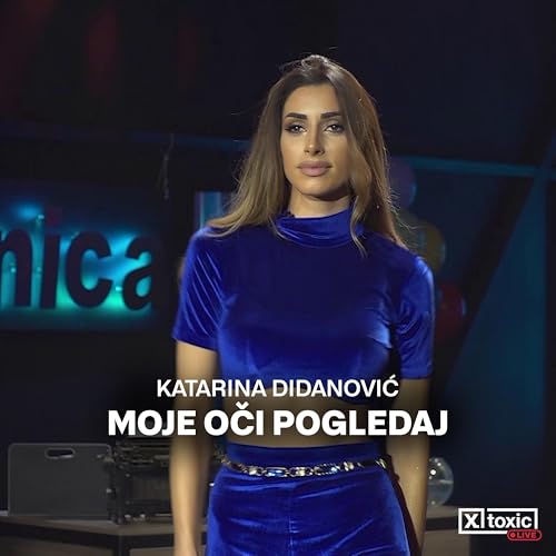 Spiele Moje oci pogledaj von Katarina Didanovic auf Amazon Music ab
