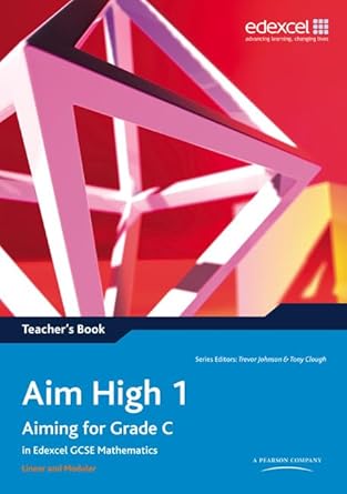 Aim High 1 Teacher's Book: Aiming for Grade C in Edexcel GCSE ...