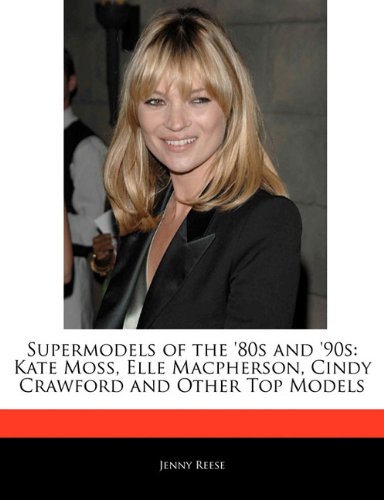 Amazon | Supermodels of the '80s and '90s: Kate Moss, Elle MacPherson ...