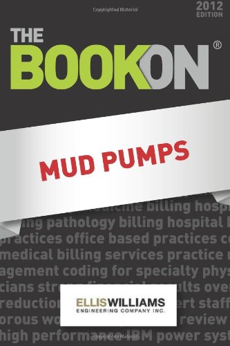 The Book On Mud Pumps: 9781938671234: Amazon.com: Books