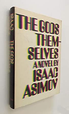 The Gods Themselves : Asimov, Isaac: Amazon.com.mx: Libros