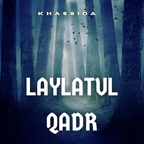 Laylatul Qadr : Khassida: Amazon.fr: Téléchargement de Musique