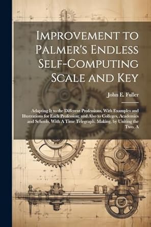 Improvement to Palmer's Endless Self-Computing Scale and Key: Adapting ...