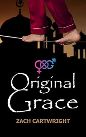 Amazon.com: Original Grace eBook : Cartwright, Zach: Books