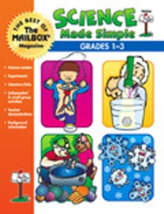 SCIENCE MADE SIMPLE GR. 1-3THE BEST OF THE MAILBOX: unknown author ...