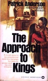 The Approach to Kings: Patrick Anderson: 9780446894517: Amazon.com: Books