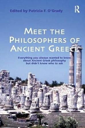 Meet the Philosophers of Ancient Greece: Everything You Always Wanted ...