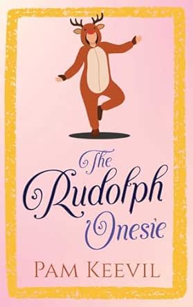 Amazon.com: The Rudolph Onesie eBook : Keevil, Pam: Kindle Store