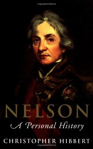 By Christopher Hibbert - Nelson: A Personal History (New Ed): Amazon.co ...