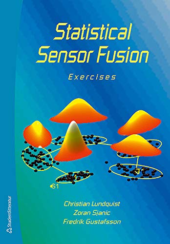 Statistical Sensor Fusion: Christian Lundquist: 9789144100111: Amazon ...