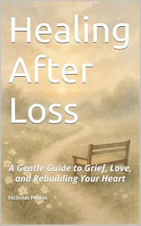 Amazon.com: Healing After Loss: A Gentle Guide to Grief, Love, and ...