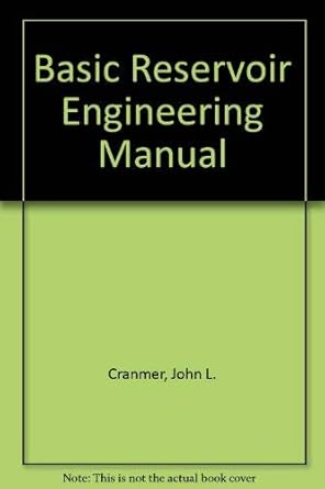 Basic Reservoir Engineering Manual: Cranmer, John L.: 9780878141968: Amazon.com: Books