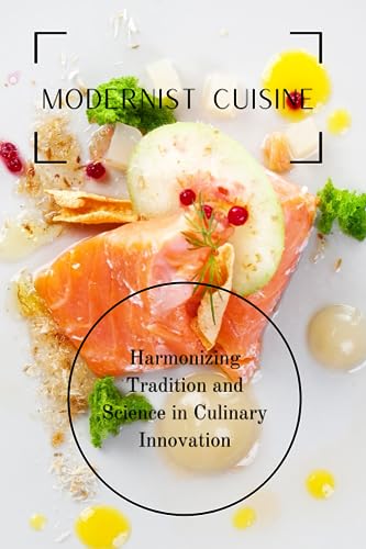 Reseña de Modernist Cuisine - El Libro de gastronomía modernista