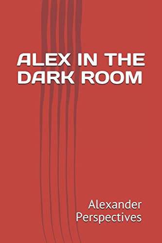 Alex in the Dark Room: Perspectives, Alexander: 9781521289686: Amazon ...