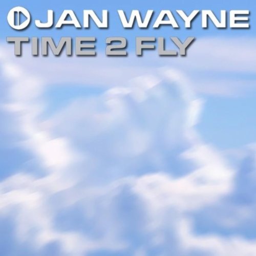 Amazon.co.jp: Time 2 Fly : Jan Wayne: デジタルミュージック