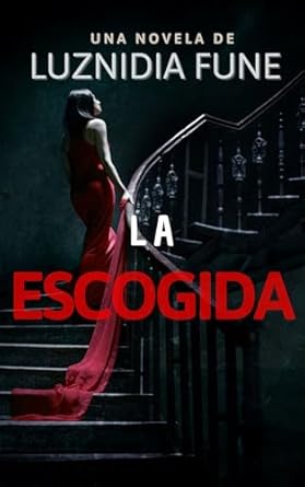La escogida: novela romantica en español (Spanish Edition) - Kindle ...