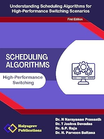 Understanding Scheduling Algorithms for High-Performance Switching ...