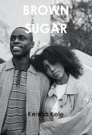 Brown Sugar (Urban Echoes: African American Chronicles) - Kindle edition by Kole, Keisha ...