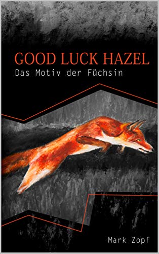 Amazon.co.jp: THRILLER Good Luck Hazel: Das Motiv der Füchsin (German ...