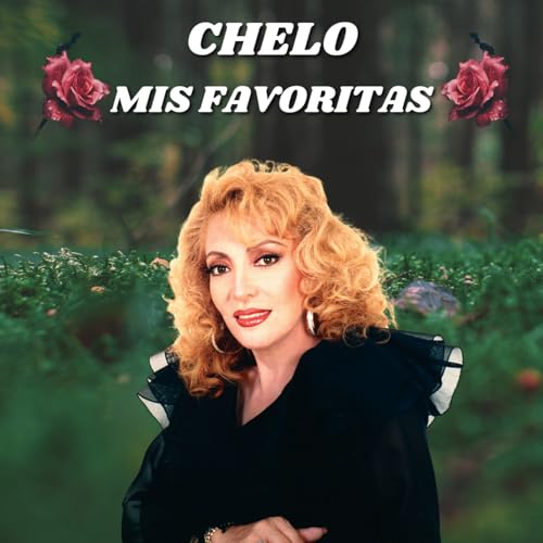 Play Chelo: Mis Favoritas by Chelo on Amazon Music