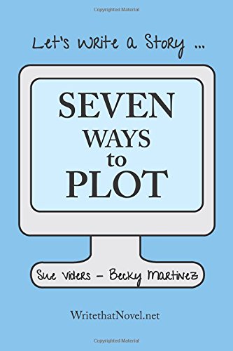 Seven Ways to Plot: Let's Write a Story (Volume 1): Viders, Sue ...