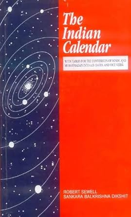 Buy The Indian Calendar: With Tables of the Conversion of Hindu and ...