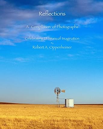 Reflections: Oppenheimer, Robert A., Oppenheimer, Robert A., Williams ...