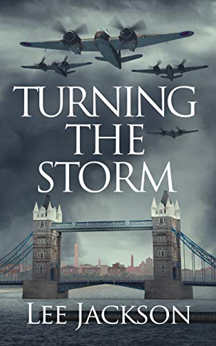 Turning the Storm (The After Dunkirk Series Book 3) eBook : Jackson, Lee: Amazon.ca: Kindle Store