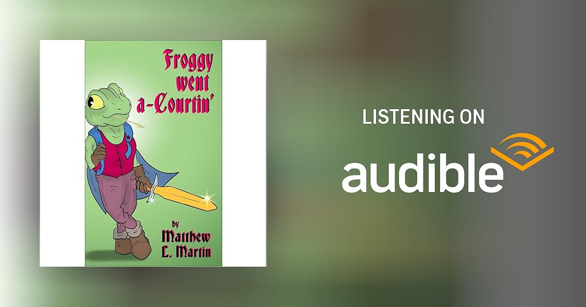 FROGGY WENT A-COURTIN Audiobook | Free with trial