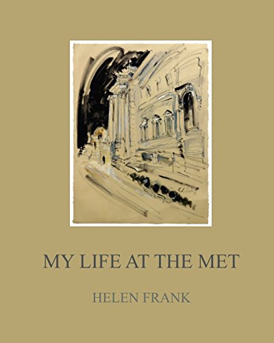 MY LIFE AT THE MET: Helen Frank: 9781367382336: Amazon.com: Books
