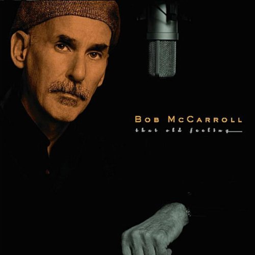 Amazon.com: That Old Feeling : Bob McCarroll: Digital Music
