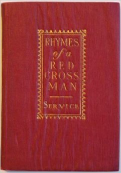 Rhymes of a Red Cross Man: Robert W. Service: Amazon.com: Books
