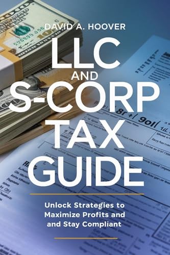 READ EBOOK LLC and S-Corp Tax Guide: Unlock Strategies to Maximize ...