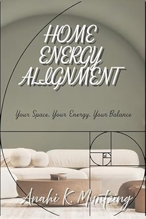 Amazon.com: Home Energy Alignment eBook : Muntzing, Anahi: Books