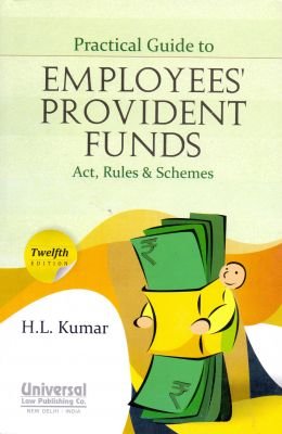 Practical Guide to Employees Provident Funds: Kumar, H. L ...
