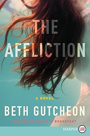 The Affliction: A Novel : Gutcheon, Beth: Amazon.co.za: Books