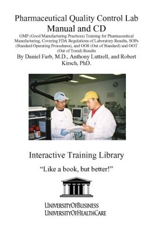 Pharmaceutical Quality Control Lab Manual and CD, GMP (Good ...