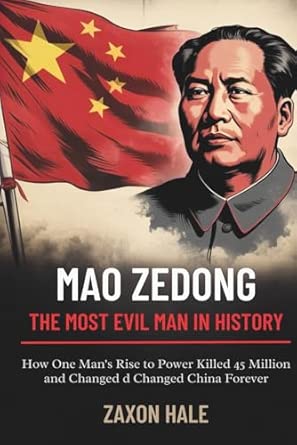 Amazon.co.jp: Mao Zedong: The Most Evil Man in History: How One Man’s ...