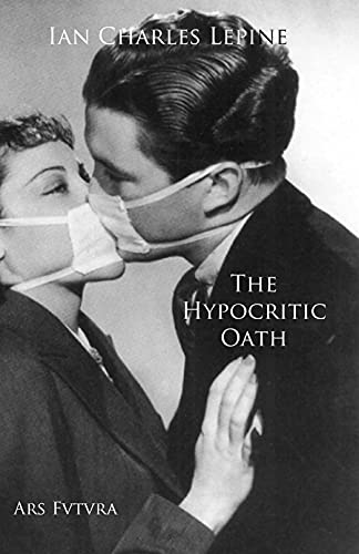 The Hypocritic Oath (English Edition) eBook : Lepine, Ian: Amazon.de ...
