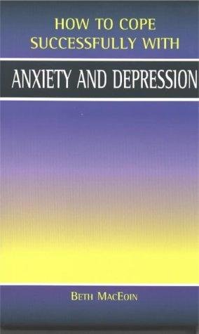 Anxiety and Depression (How to Cope Sucessfully with...): Amazon.co.uk ...