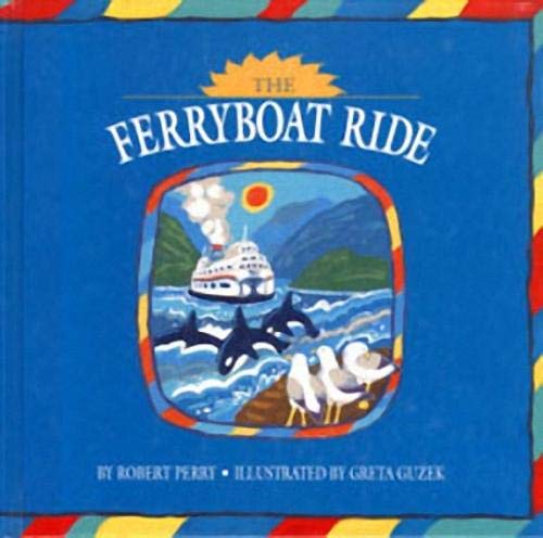 Amazon.com: The Ferryboat Ride: 9780889711556: Perry, Robert, Guzek ...
