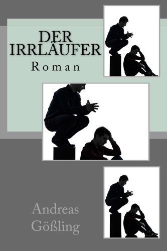 Amazon.com: Der Irrlaeufer: Roman (German Edition): 9781490955919 ...