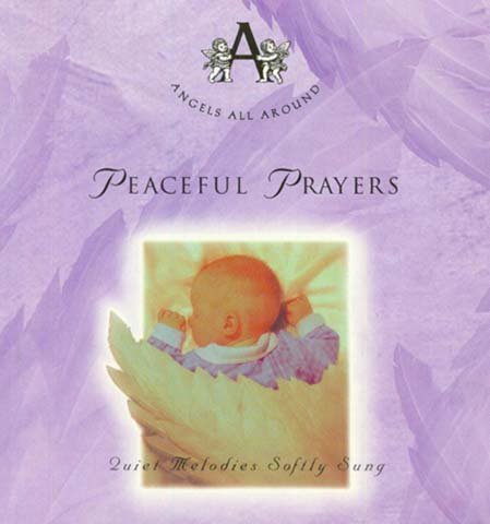 Genie Nilsson, Troy Nilsson - Angels All Around - Peaceful Prayers ...