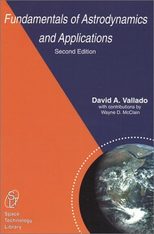 Fundamentals of Astrodynamics and Applications:2nd (Second) edition ...