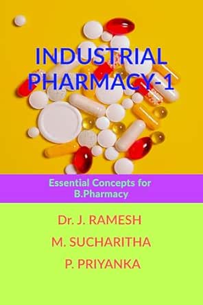 Industrial Pharmacy-1: Essential Concepts for B.Pharmacy eBook : Dr. J ...