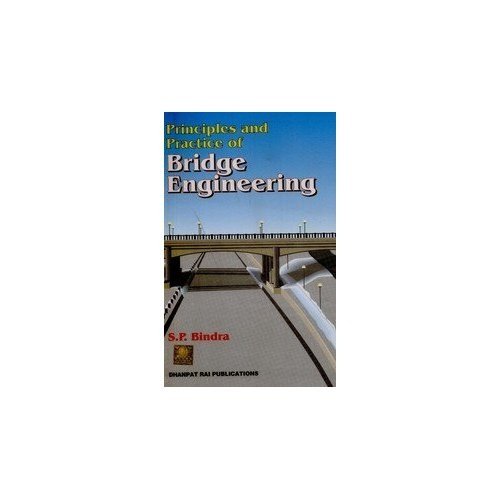 Principles and Practices of Bridge Engineering : S.P.Bindra: Amazon.in ...