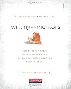 Amazon.com: Writing with Mentors: How to Reach Every Writer in the Room ...
